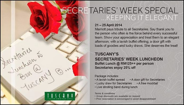 TUSCANY SECRETARIES' WEEK SPECIAL PROMOTION | Malaysian Foodie