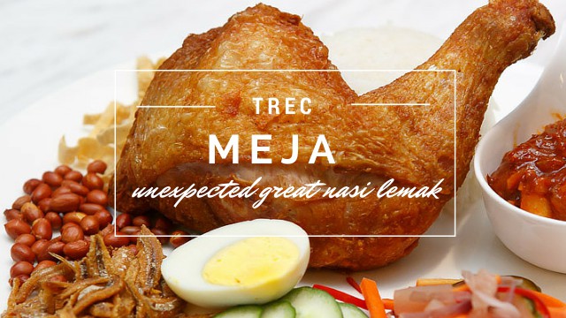 MEJA KITCHEN & BAR @ TREC | Malaysian Foodie