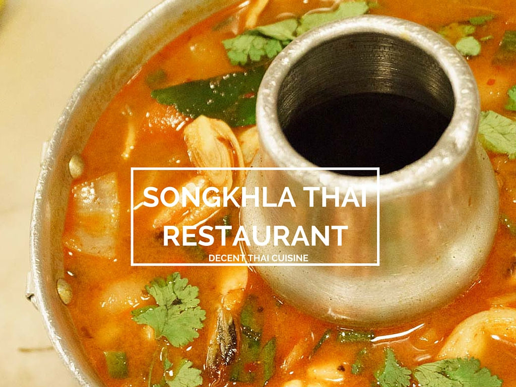 SONGKHLA THAI RESTAURANT @ SELAYANG | Malaysian Foodie