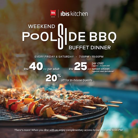 Weekend Poolside BBQ Buffet @ Ibis Melaka | Malaysian Foodie